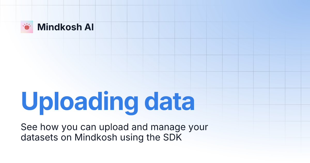 Uploading data | Mindkosh AI